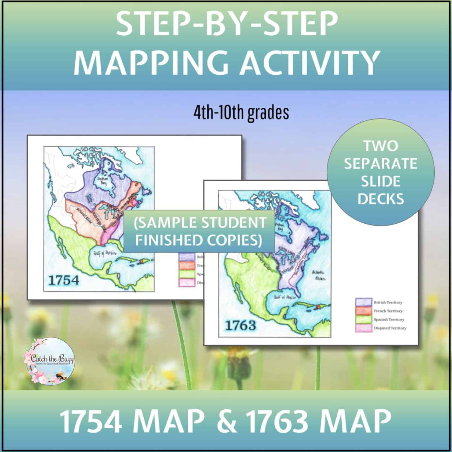 French & Indian War Mapping Activity - Land Claims 1754 & 1763